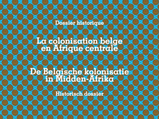 Historical file: Belgian colonisation in Central… | BELvue museum